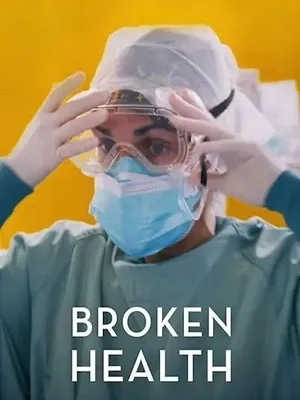 Broken Health (2022) - Streaming, replay - Diffusion TV et plateformes